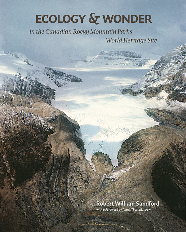Ecology & Wonder in the Canadian Rocky Mountain Parks World Heritage ...
