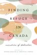 Finding Refuge in Canada | Athabasca University Press