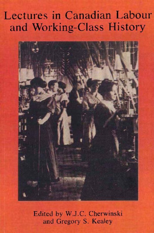 Lectures in Canadian Labour and Working-Class History - Athabasca ...